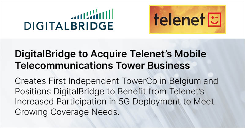 DigitalBridge to Acquire Telenet’s Mobile Telecommunications Tower Business